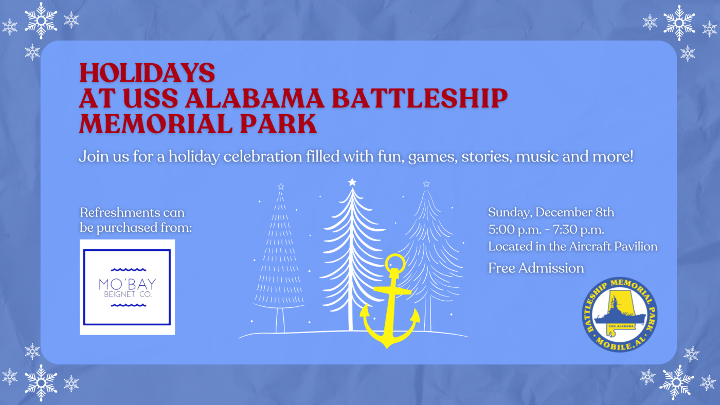 Holidays At USS ALABAMA Battleship Memorial Park - USS Alabama ...